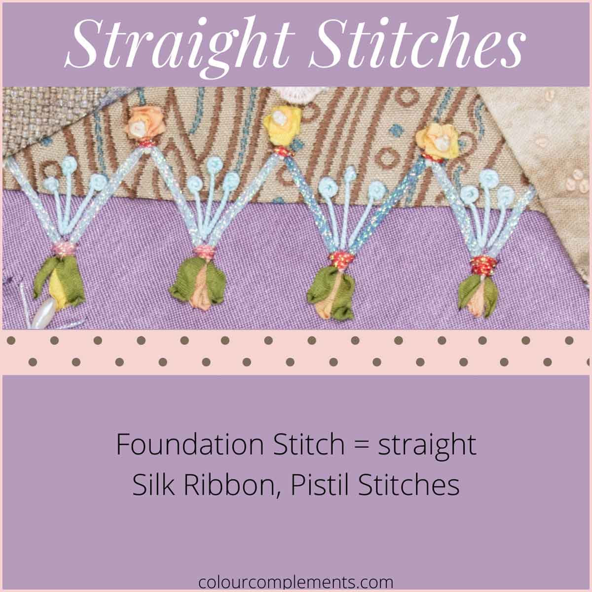 Using Straight Stitches With Silk Ribbon | Colour Complements